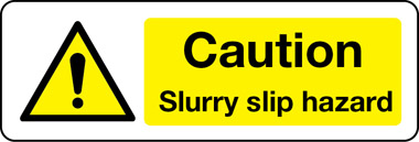 Caution Slurry slip hazard sign | Aura Sign Shop