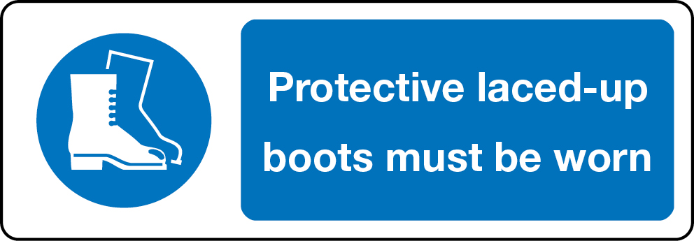 Protective laced-up boots must be worn sign | Aura Sign Shop