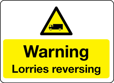 Lorries reversing sign | Aura Sign Shop