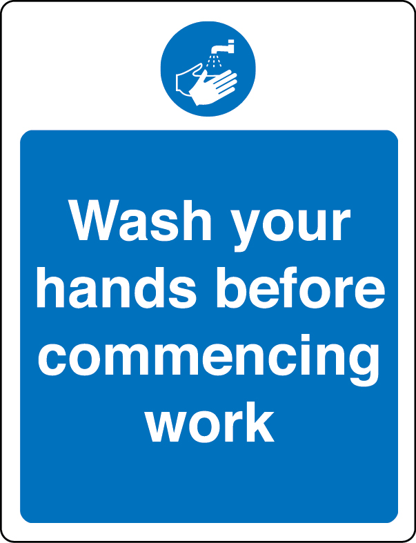 Wash your hands before commencing work sign | Aura Sign Shop
