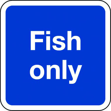 Fish only sign | Aura Sign Shop