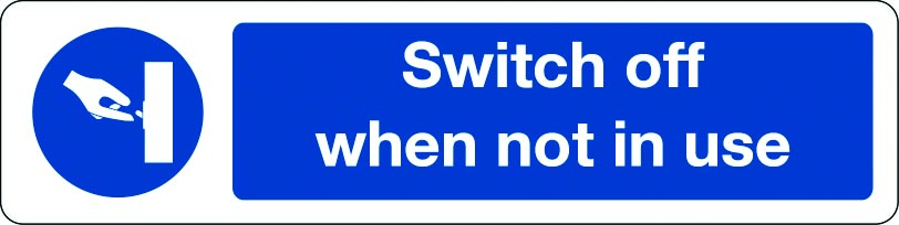 Switch off when not in use mini sign | Aura Sign Shop