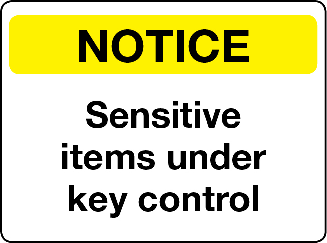 Sensitive items under key control sign | Aura Sign Shop