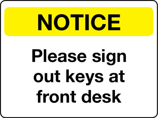 Please sign out keys at front desk sign | Aura Sign Shop