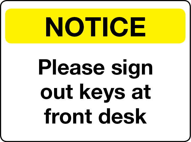 Please sign out keys at front desk sign | Aura Sign Shop