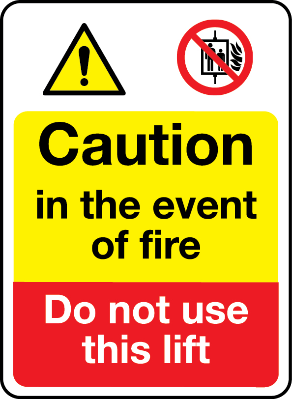 Caution in the event of a fire do not use this lift sign | Aura Sign Shop