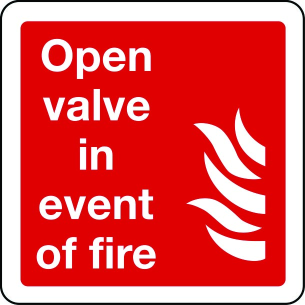 Open valve in event of fire sign | Aura Sign Shop
