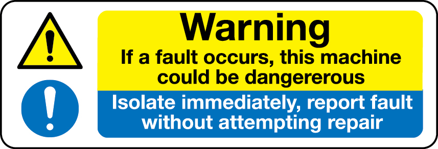 Warning If fault occurs, this machine could be dangerous… sign | Aura ...