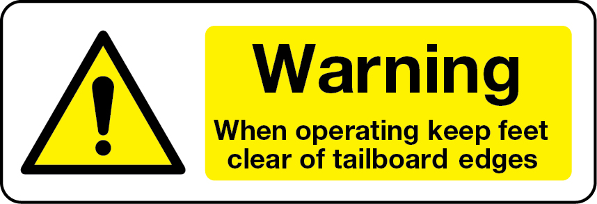 Warning When operating keep feet clear of tailboard edges sign | Aura ...
