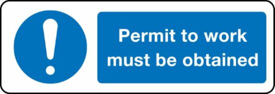 Permit to work must be obtained sign | Aura Sign Shop