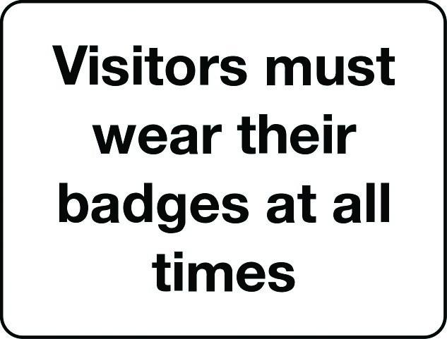 Visitors must wear their badges at all times sign | Aura Sign Shop