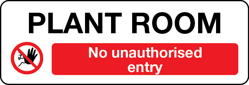 Plant room No unauthorised entry sign | Aura Sign Shop