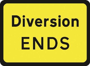 DIVERSION ENDS 1050 x 750mm temporary sign | Aura Sign Shop