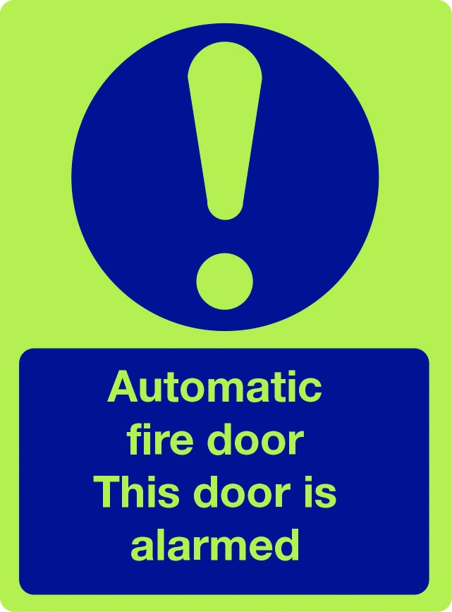 Automatic fire door This door is alarmed (with symbol) in ...