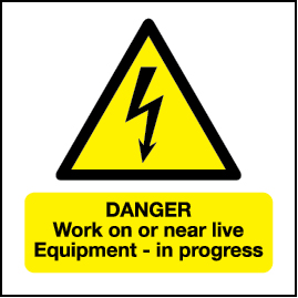 T4 Danger men working on or near live equipment - in progress sign ...