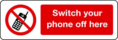 Switch your phone off here sign | Aura Sign Shop