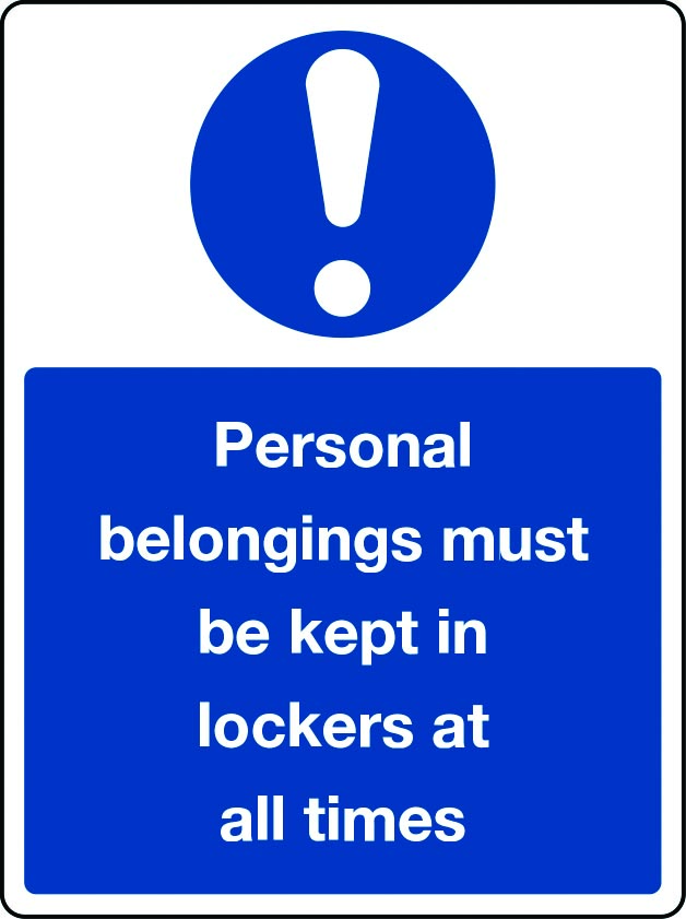 Personal Belongings Must Be Kept in Lockers at All Times Sign | Aura ...