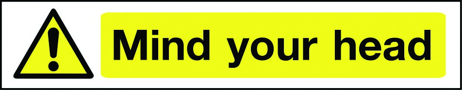 Mind your head 400mm x 100mm overhead sign | Aura Sign Shop