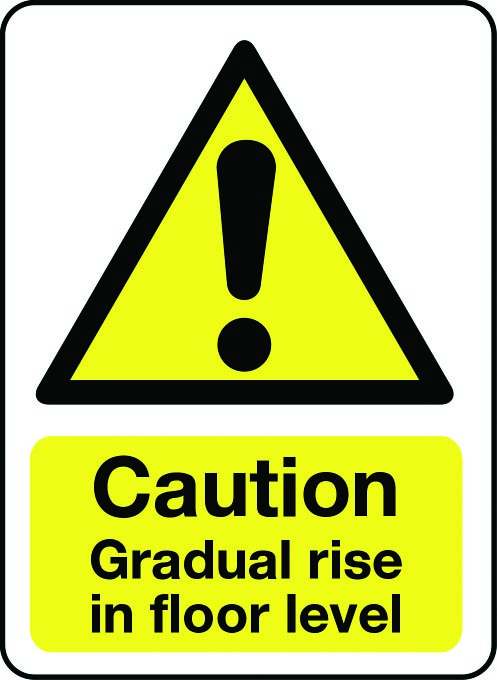 Caution Gradual rise in floor level sign | Aura Sign Shop