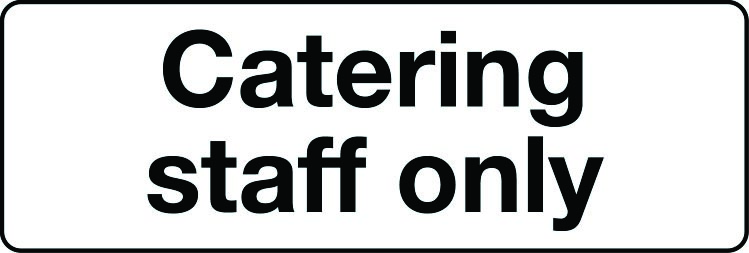 Catering staff sign | Aura Sign Shop