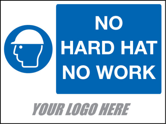 No Hard Hat No Work Sign | Aura Sign Shop
