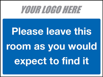 Please leave this room as you would expect to find it | Aura Sign Shop
