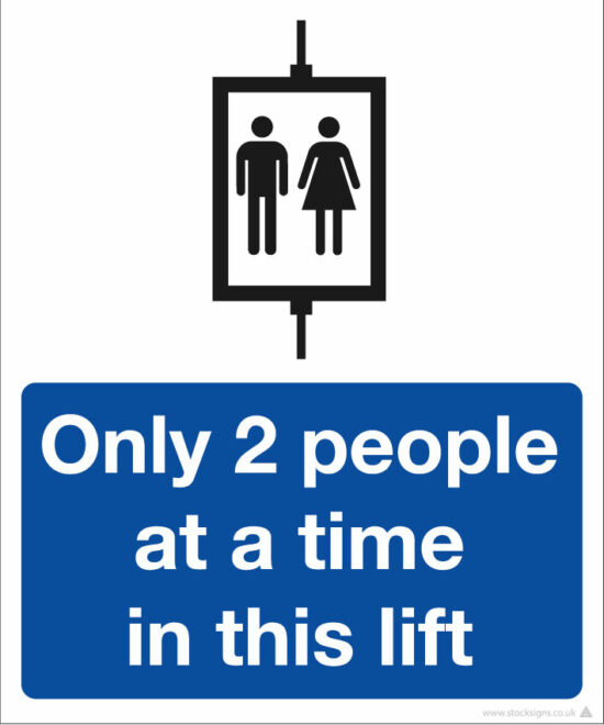 Only 2 people at a time in this lift - COVID-19 Sign | Aura Sign Shop
