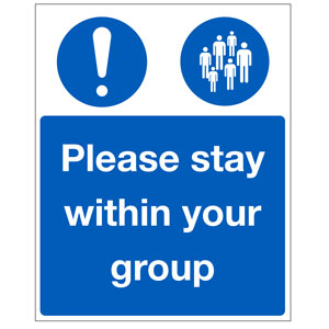 Please stay within your group | Aura Sign Shop